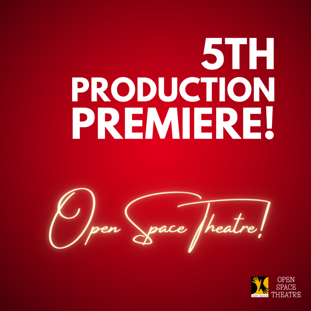 TICKETS - Open Space Theatre